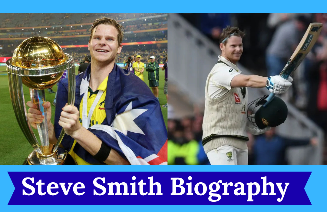 Steve Smith Biography: Best Australian Cricketer Profile